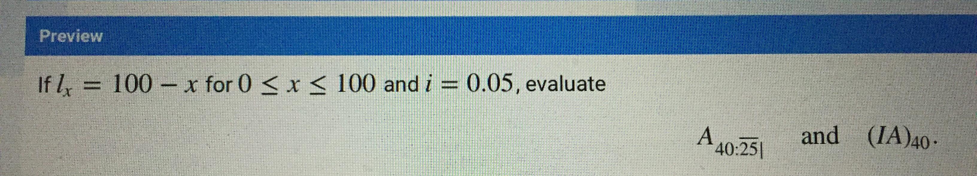 Solved Preview If lx = 100 – x for 0