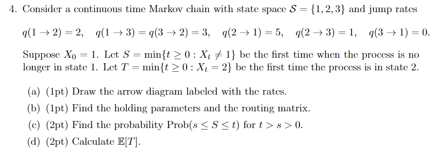 4. Consider a continuous time Markov chain with state | Chegg.com
