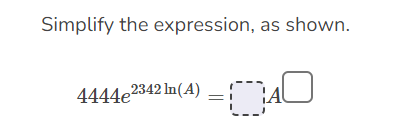 Solved Simplify the expression, as shown.4444e2342ln(A)= | Chegg.com
