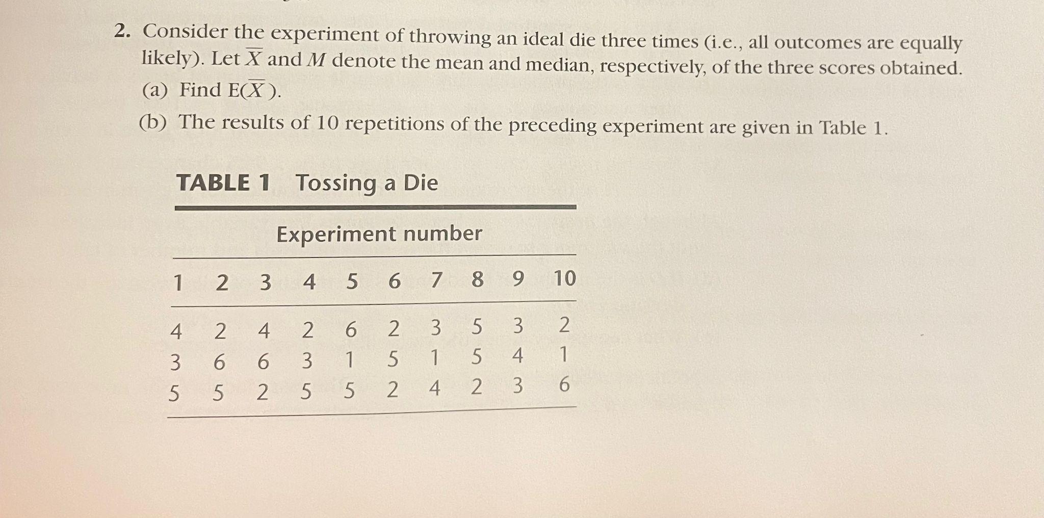 Solved 2. Consider the experiment of throwing an ideal die | Chegg.com