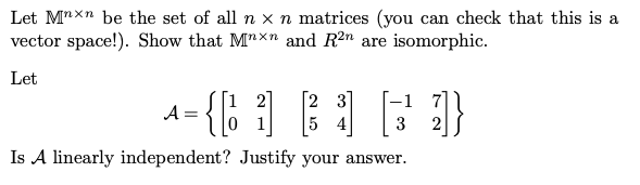 Solved a Let Mnxn be the set of all n x n matrices (you can | Chegg.com
