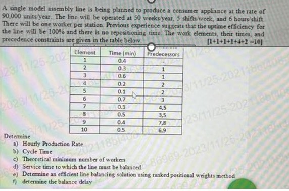 Solved A single model assembly line is being planned to | Chegg.com