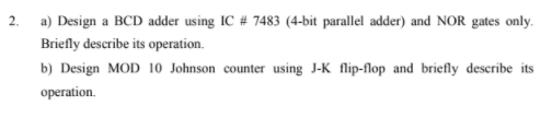 Solved 2. a) Design a BCD adder using IC # 7483 (4-bit | Chegg.com