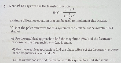 Solved 7. A causal LTI system has the transfer function | Chegg.com