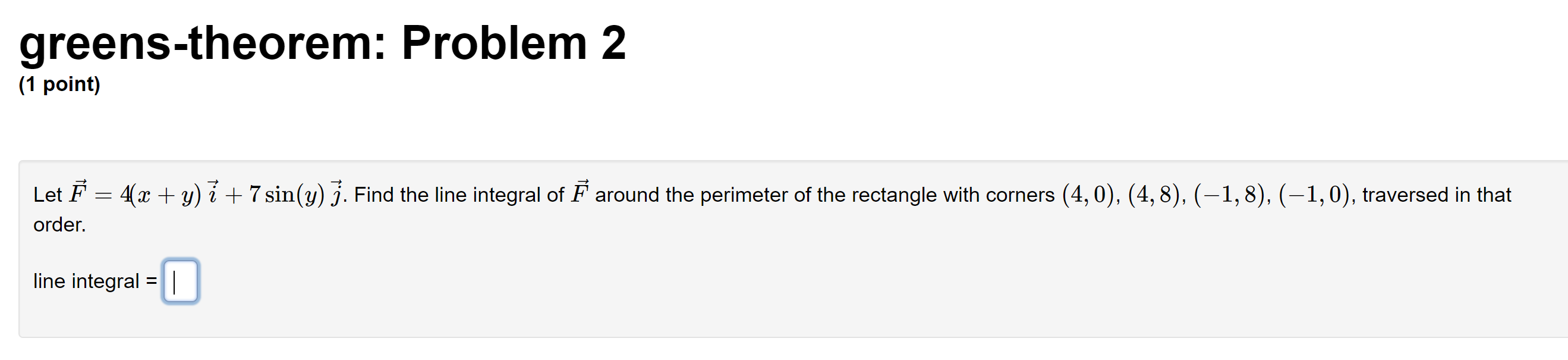 Solved greens-theorem: Problem 2 (1 point) Let | Chegg.com