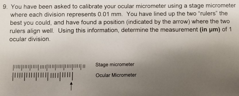 Solved 9. You have been asked to calibrate your ocular | Chegg.com