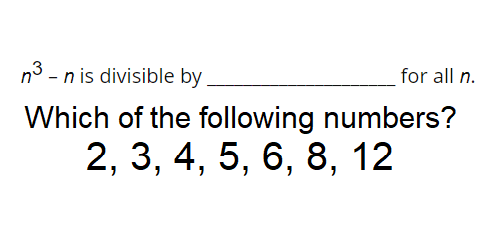 Solved n3−n is divisible by for all n. Which of the | Chegg.com
