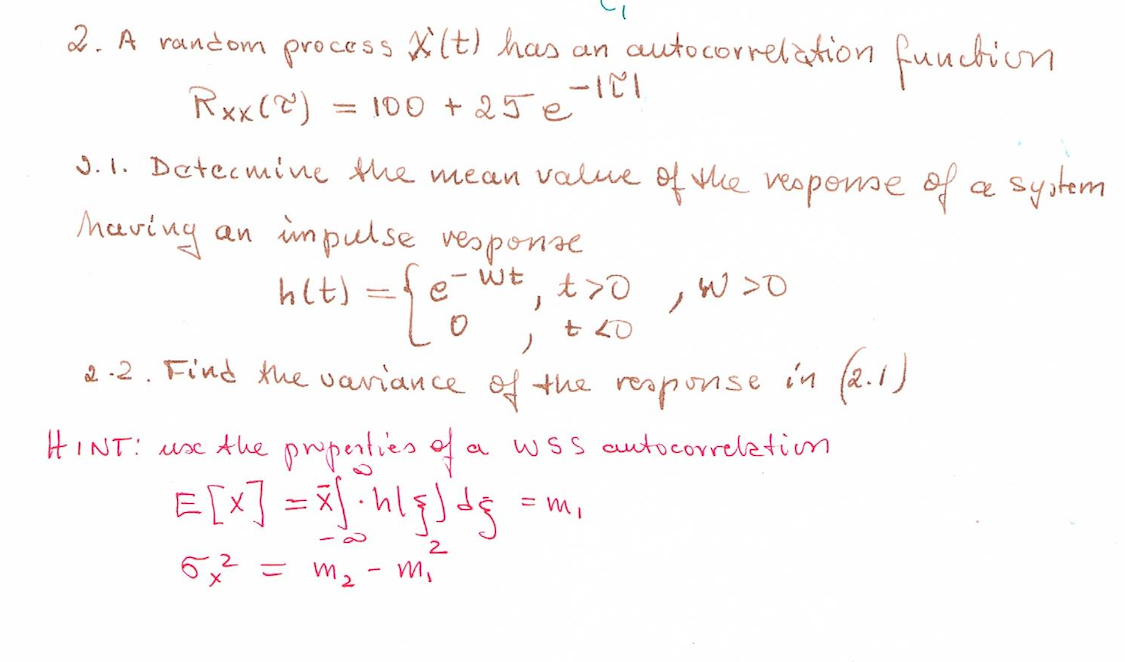 Solved Ini 100 25 E 4 2 A Random Process Xt Has An 