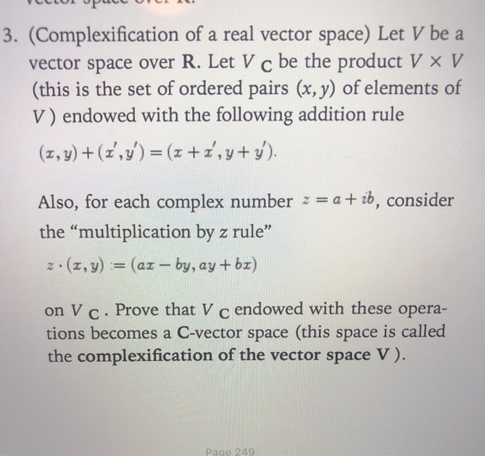 Solved 3 Complexification Of A Real Vector Space Let V Be