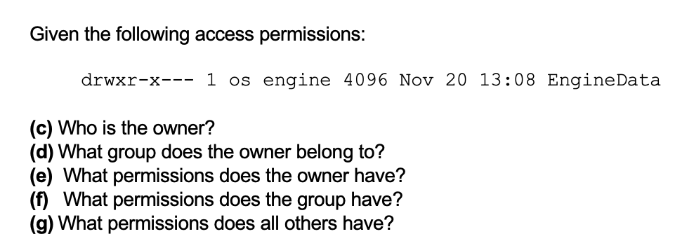Solved Given the following access permissions: drwxr-x--- 1 | Chegg.com