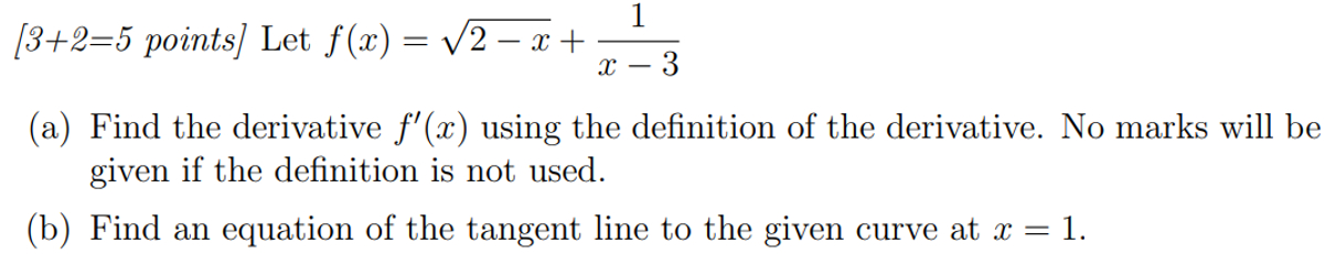 Solved Let f(x)=2-x2+1x-3(a) ﻿Find the derivative f'(x) | Chegg.com