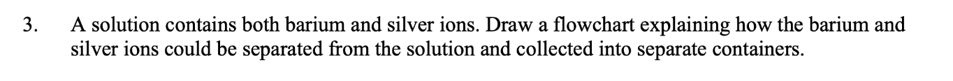 Solved 3. A solution contains both barium and silver ions. | Chegg.com