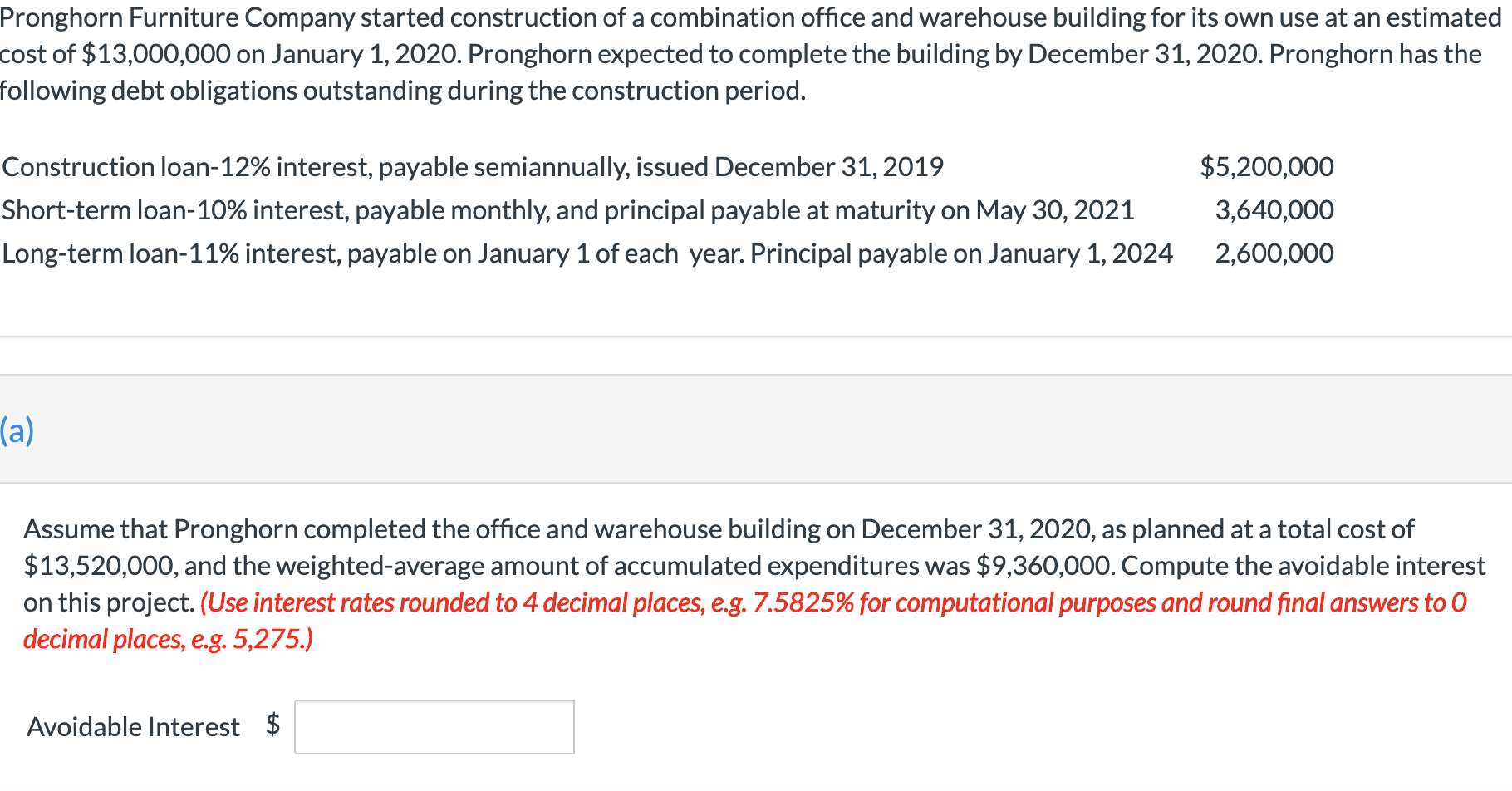 Solved Pronghorn Furniture Company started construction of a | Chegg.com