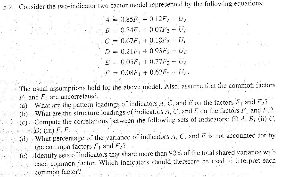 Solved 5.2 Consider the two-indicator two-factor model | Chegg.com