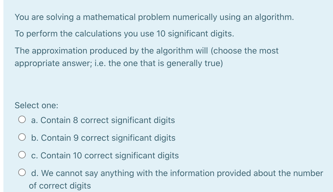 Solved You are solving a mathematical problem numerically | Chegg.com