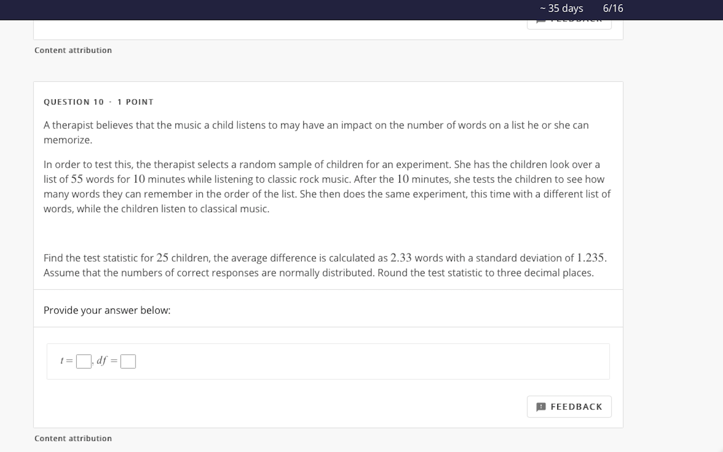 Solved 35 days 6/16 Content attribution QUESTION 10.1 POINT | Chegg.com