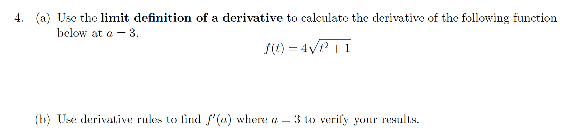 Solved 4. (a) Use the limit definition of a derivative to | Chegg.com