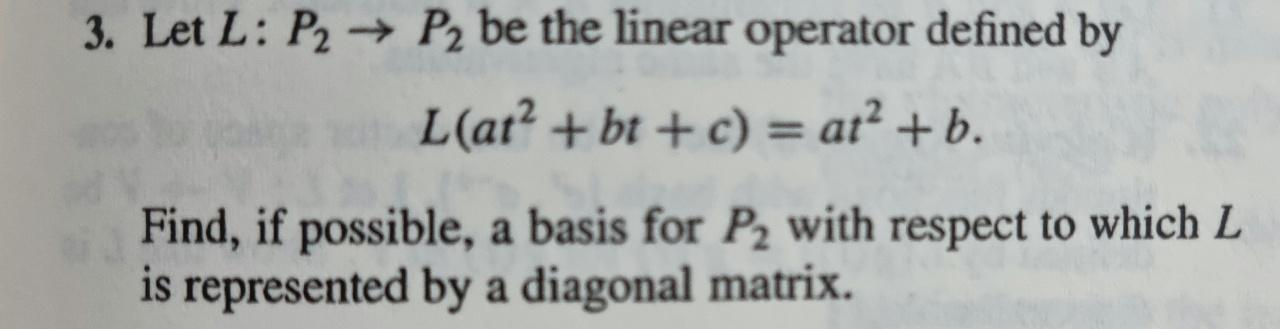 Solved Let L: P2 → P2 be the linear operator defined by | Chegg.com
