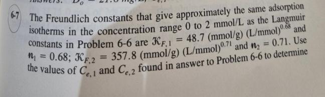 6-7 The Freundlich constants that give approximately | Chegg.com