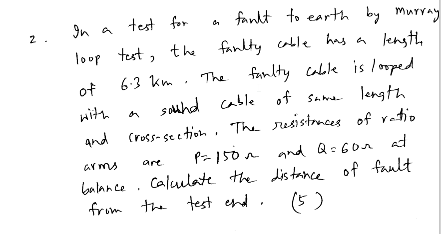 Solved In a test for a fanlt to earth by murra loop test, | Chegg.com
