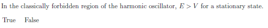 Solved In the classically forbidden region of the harmonic | Chegg.com