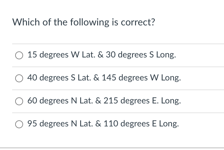 Solved Which of the following is correct? O 15 degrees W | Chegg.com