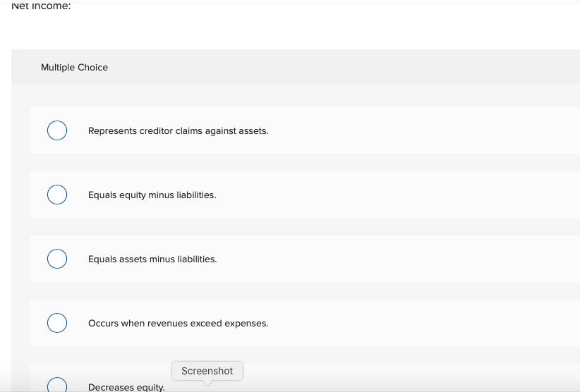 Solved Net Income: Multiple Choice Represents creditor | Chegg.com