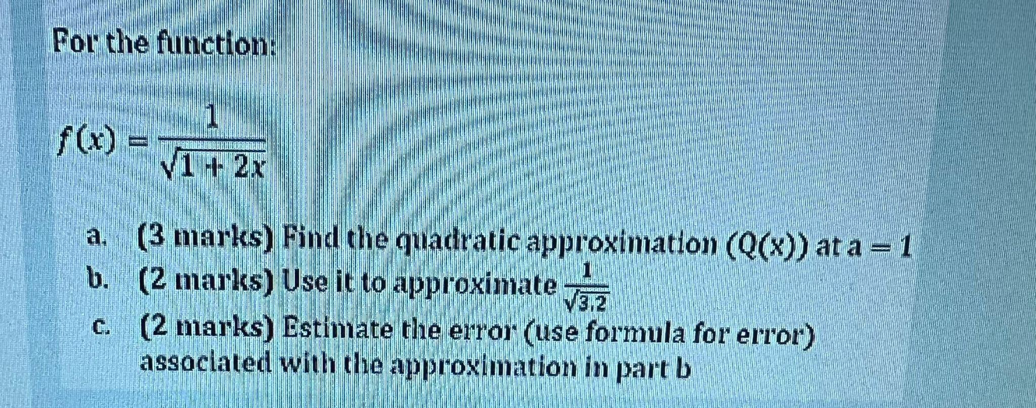Solved Forthe function: f(x)=1+2x1 a. ( 3 marks) Find the | Chegg.com