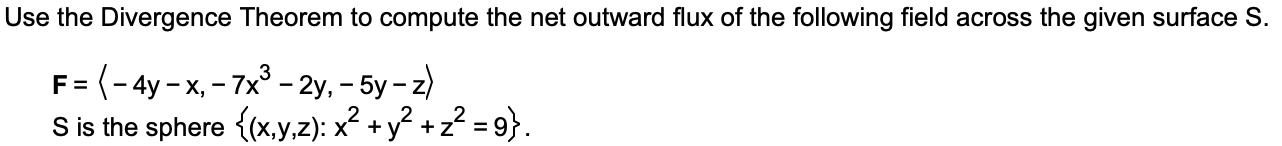 Solved Use the Divergence Theorem to compute the net outward | Chegg.com