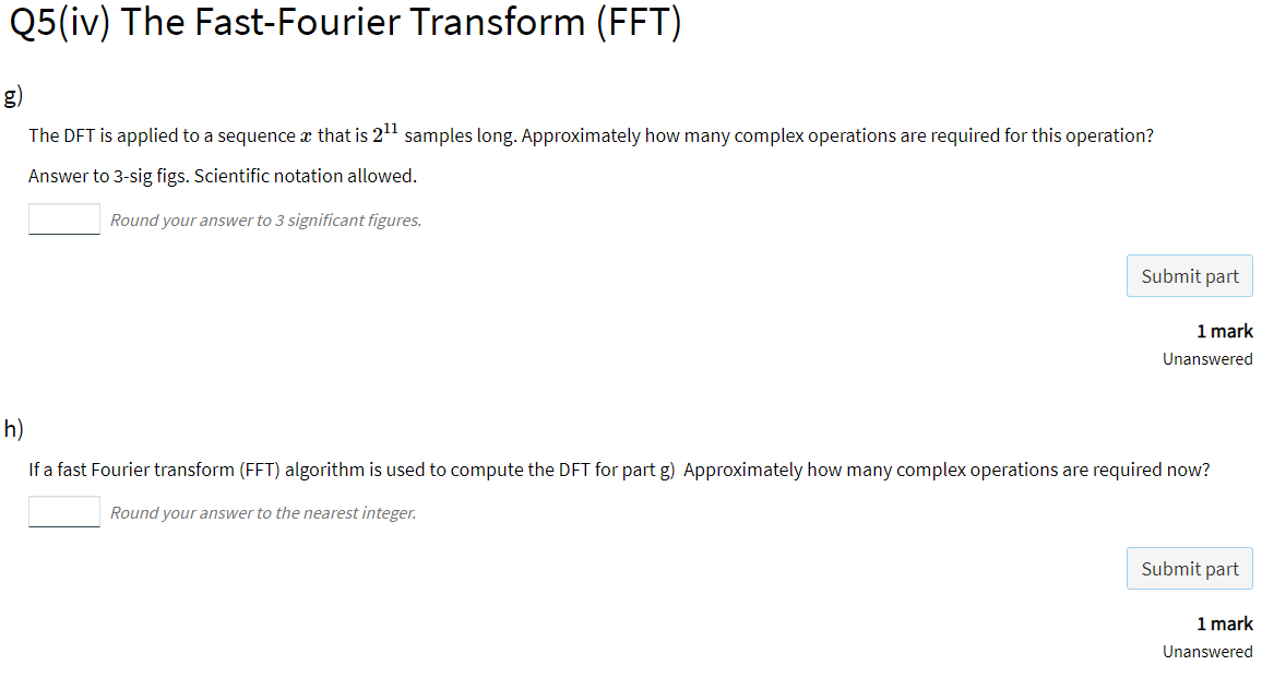 Solved Q5(iv) The Fast-Fourier Transform (FFT) g) The DFT is | Chegg.com