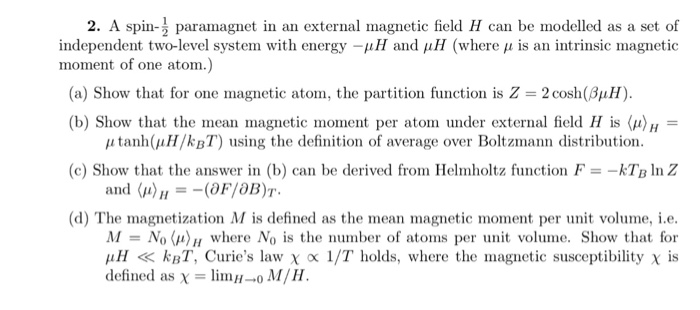 Solved 2. A spin-1 paramagnet in an external magnetic field | Chegg.com