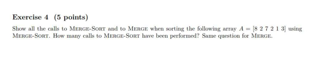 Solved Exercise 4 (5 points) Show all the calls to | Chegg.com