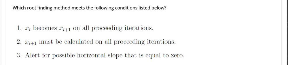 Solved Which Root Finding Method Meets The Following