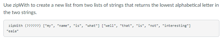 In Haskell, use zipWith to create a new list from two | Chegg.com