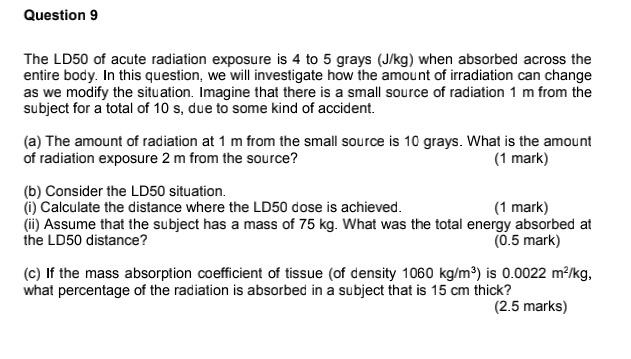 Solved Question 9 The LD50 of acute radiation exposure is 4 | Chegg.com