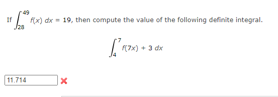 Solved If ∫2849f(x)dx=19, ﻿then compute the value of the | Chegg.com