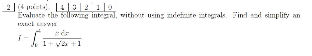 Solved Evaluate the following integral, without using | Chegg.com