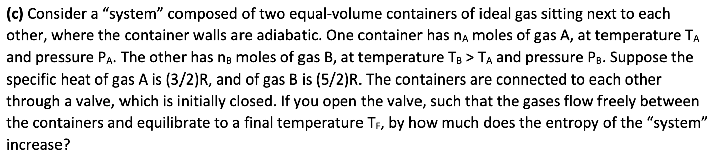 Solved (c) Consider a "system" composed of two equal-volume | Chegg.com