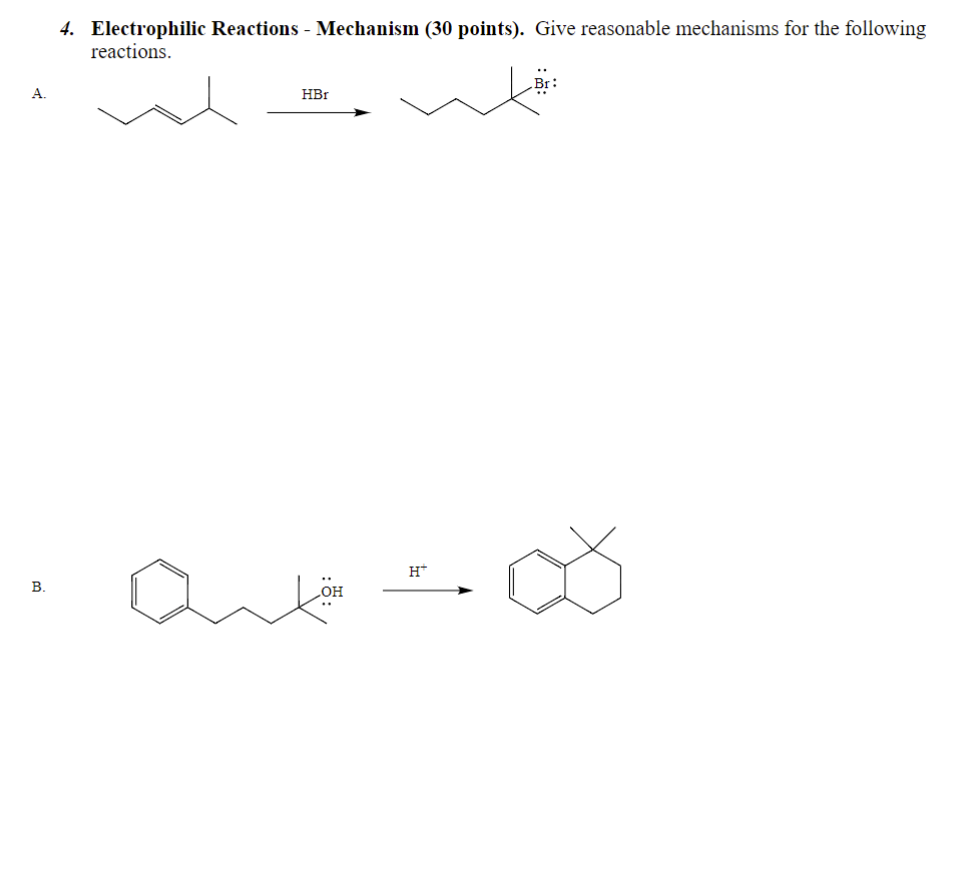 Solved 4. Electrophilic Reactions - Mechanism (30 points). | Chegg.com