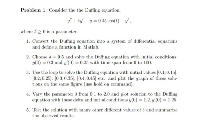 Solved Problem 1: Consider the the Duffing equation: y" + | Chegg.com