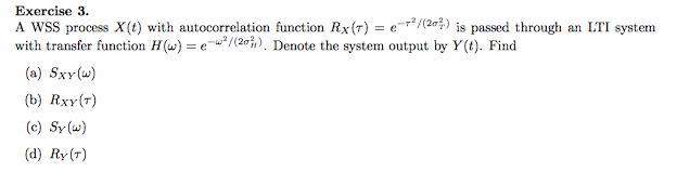 Solved Exercise 3. A wSS process X(t) with autocorrelation | Chegg.com