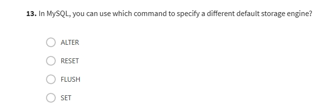 Solved In MySQL, ﻿you can use which command to specify a | Chegg.com