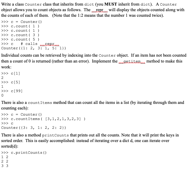 Solved Write a class Counter class that inherits from dict | Chegg.com