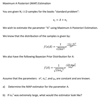 Solved Maximum A Posteriori (MAP) Estimation You are given | Chegg.com