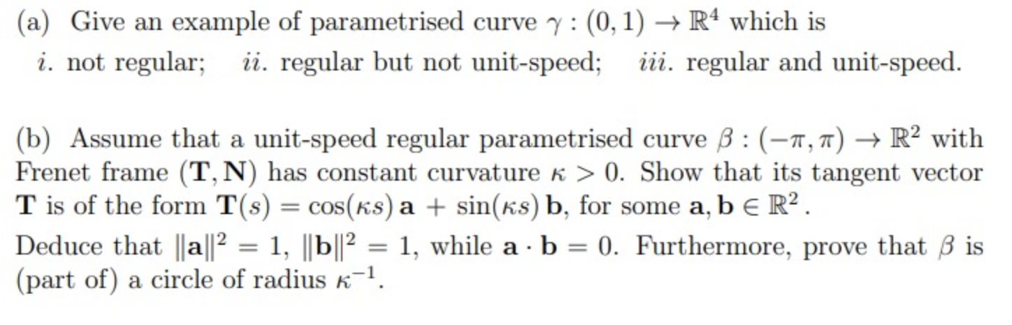 Solved (a) Give an example of parametrised curvey: (0,1) R4 | Chegg.com