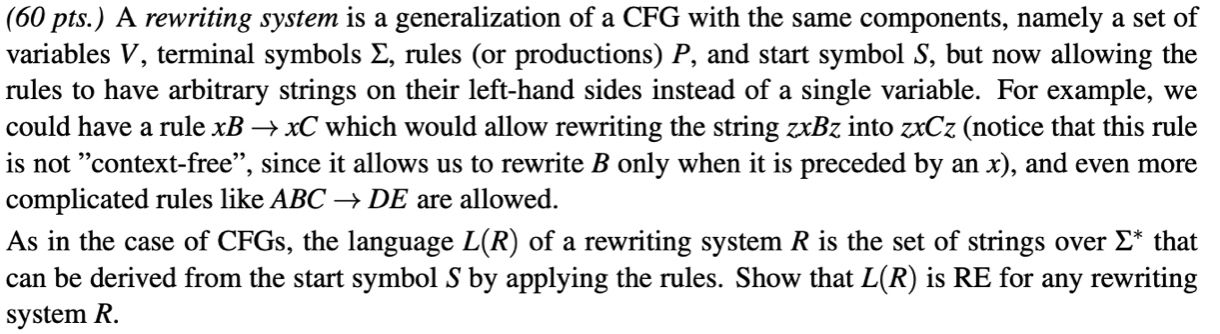 Solved (60 pts.) A rewriting system is a generalization of a | Chegg.com