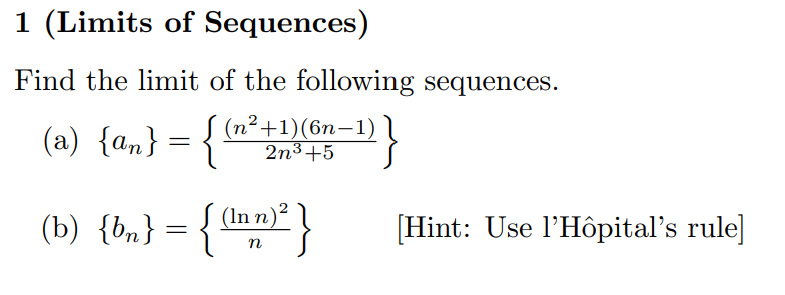 Solved 1 (Limits of Sequences) Find the limit of the | Chegg.com