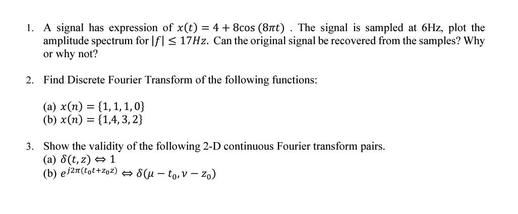 Solved 1. A signal has expression of x(t)=4+8cos(8πt). The | Chegg.com
