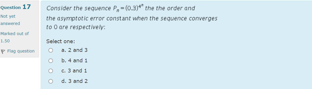 Solved Question 17 Not yet answered Consider the sequence | Chegg.com