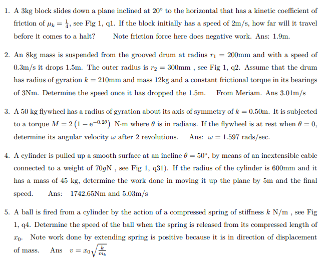 Solved 1. A 3 kg block slides down a plane inclined at 20∘ | Chegg.com